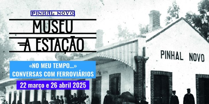 Pinhal Novo – Museu – A Estação em Pinhal Novo Visitas dão a conhecer ...